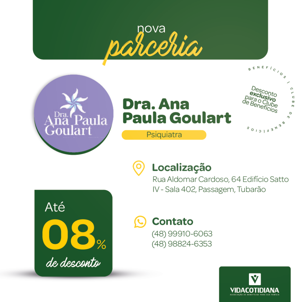 Novo Parceiro – Psiquiatra Drª. Ana Paula Goulart – Vida Cotidiana