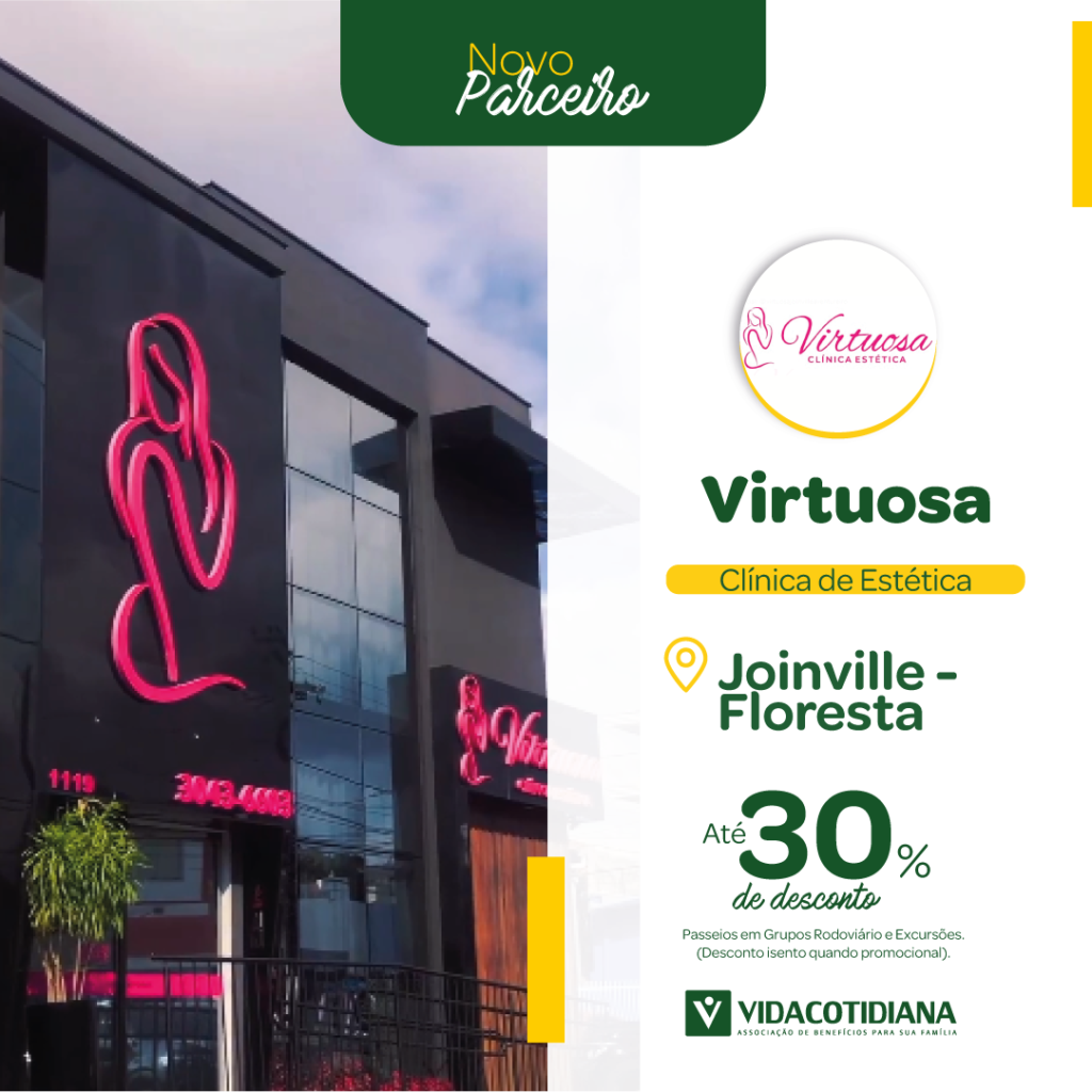 Novo Parceiro – Clínica de Estética Virtuosa – Joinville – Bairro Floresta. – Vida Cotidiana
